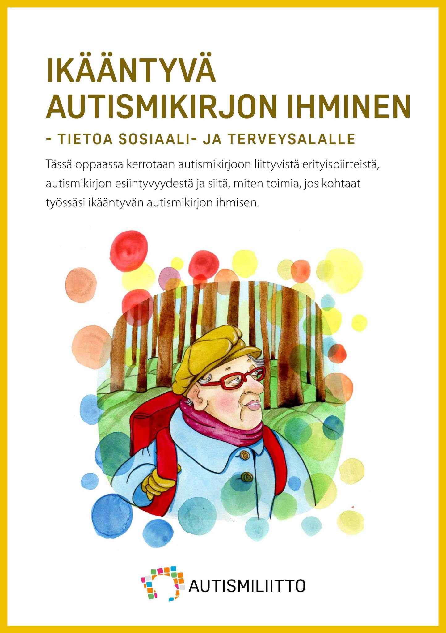 Autismi eri elämänvaiheissa - Autismiliitto